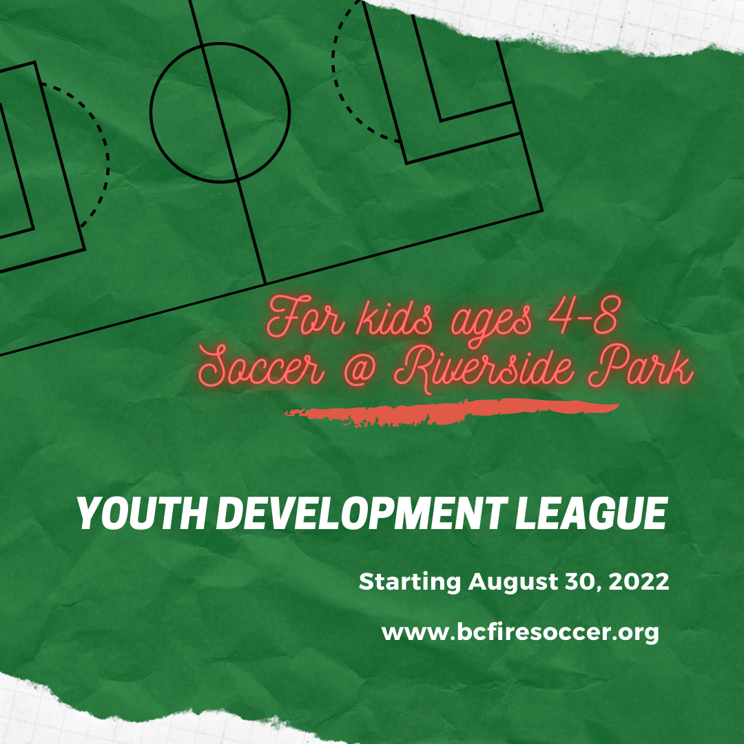 BC Fire's YDL Fall '22 Registration OPEN - BC Fire Soccer